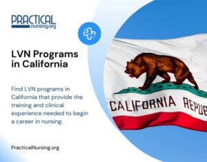 LVN Programs in California, License Requirements | PracticalNursing.org