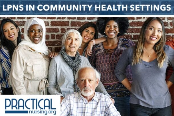 LPN Community Health Careers: Roles, Challenges & Education ...