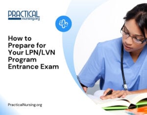 How to Prepare for Your LPN/LVN Program Entrance Exam ...